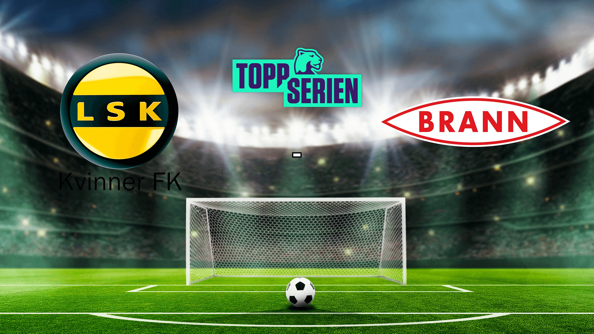 Telia Play - Fotball: Toppserien: LSK Kvinner - Brann